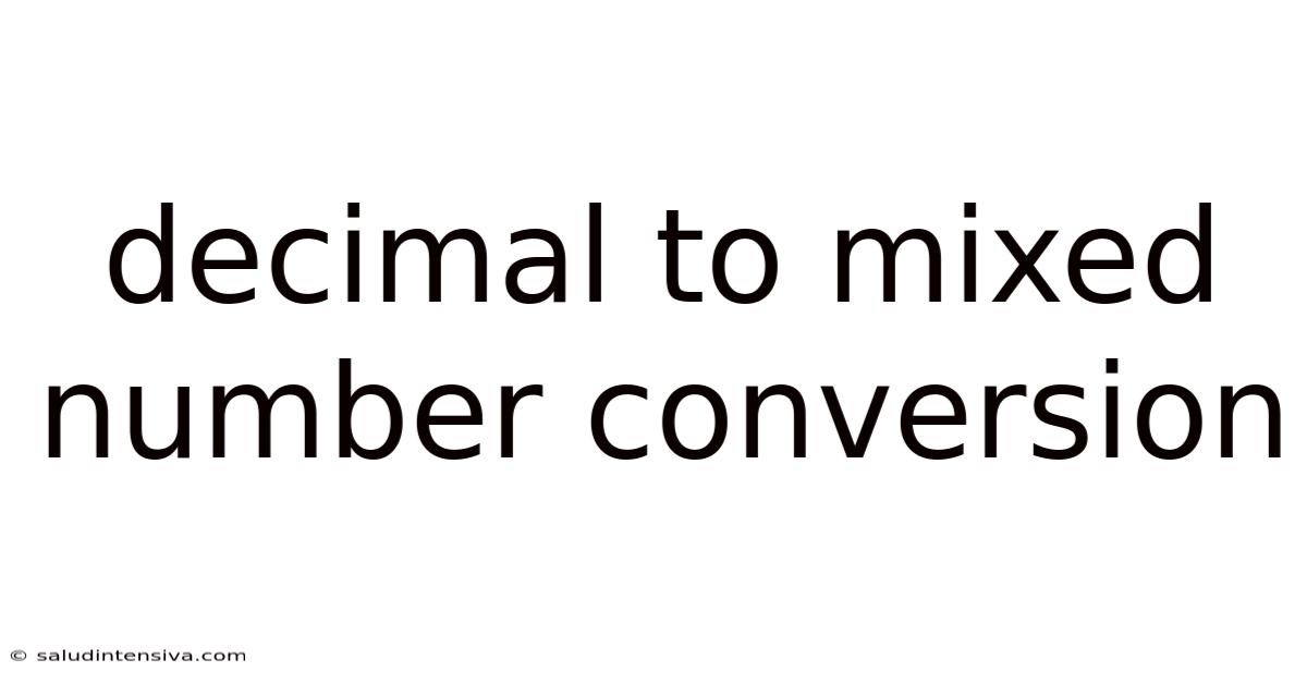 Decimal To Mixed Number Conversion
